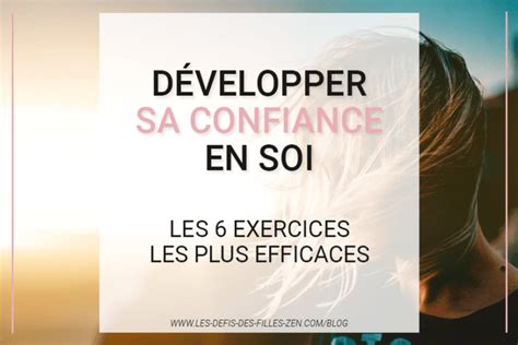 6 Exercices Puissants Pour Développer Sa Confiance En Soi