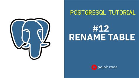 postgresql tutorial 12 rename table youtube