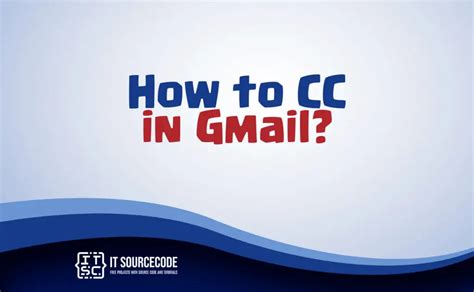How To Cc In Gmail