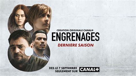 Engrenages Saison 8 Série Policière Française Canal