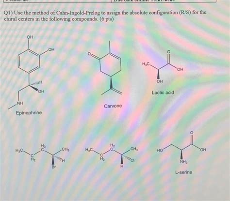 Solved Q1 Use The Method Of Cahn Ingold Prelog To Assign