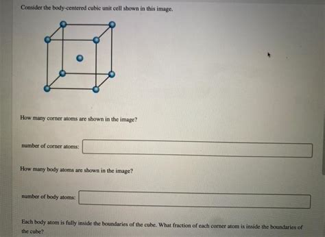 Solved Consider The Body Centered Cubic Unit Cell Shown In