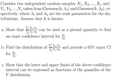 Solved Consider Two Independent Random Samples X1 X2 … Xn