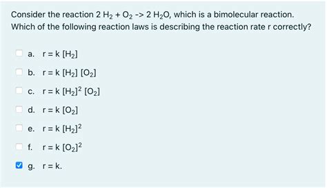 Solved Consider The Reaction 2h2 O2→2h2o Which Is A