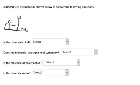 Solved Isomers Use The Molecule Shown Below To Answer The Following