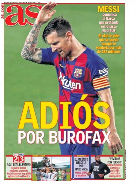 La Posible Marcha De Messi Del Fc Barcelona En Las Portadas De Todos
