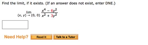 solved find the limit if it exists if an answer does not