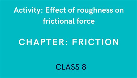 Effect Of Roughness On Frictional Force In Friction Class 8 Science