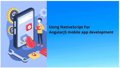 using nativescript for angularjs mobile app development naijatechguide