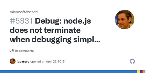 debug node js does not terminate when debugging simple script · issue