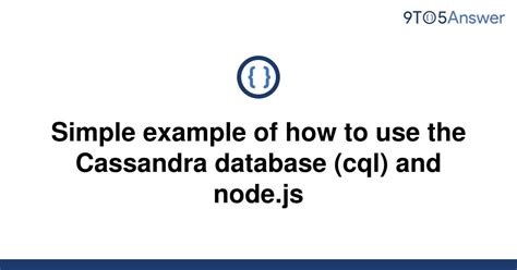 [solved] simple example of how to use the cassandra 9to5answer
