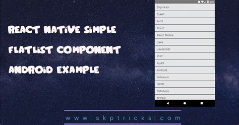 this tutorial explains how to use flatlist component in