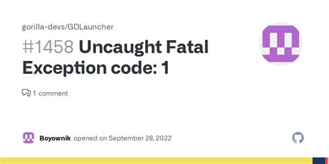 uncaught fatal exception code 1 · issue 1458 · gorilla devs