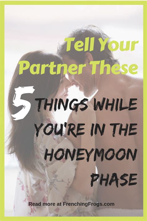 Tell Your Partner These 8 Things While Youre In The Honeymoon Phase