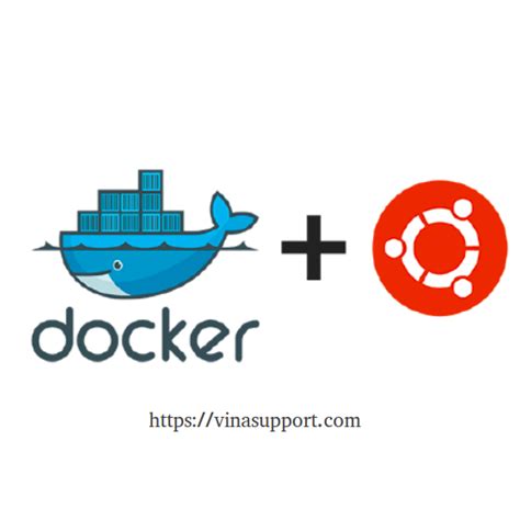 Hướng Dẫn Cài đặt Docker Trên Ubuntu 20 04 22 04 Vinasupport