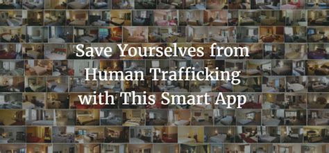 save yourselves from human trafficking with this smart app redbytes