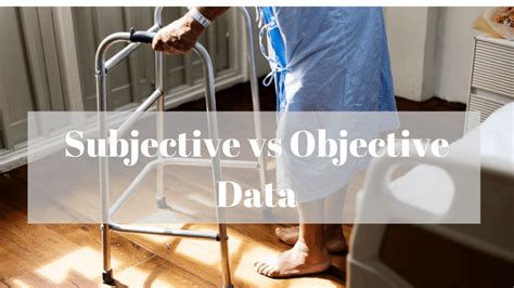 Understand Subjective Vs Objective Data And Why It Matters
