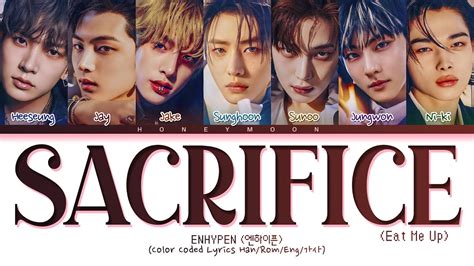 Enhypen Sacrifice Eat Me Up Lyrics 엔하이픈 Sacrifice Eat Me Up 가사