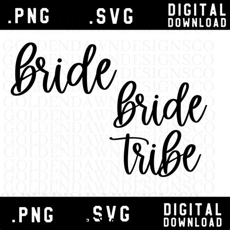 Bride Tribe Svg Png Pdf Dxf Cut Files Bachelorette Hen Party Bridal