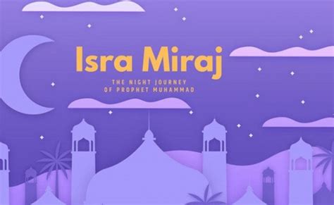 Besok Isra Miraj Berikut 5 Amalan Yang Bisa Dikerjakan Malang Times