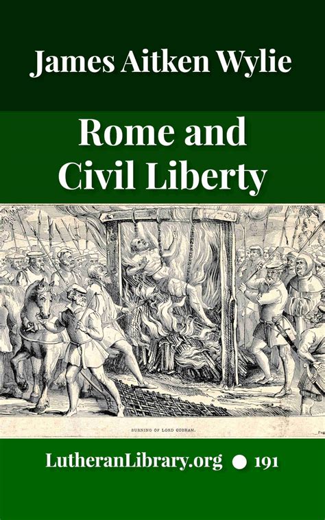 Rome And Civil Liberty By James Aitken Wylie Lutheran Library