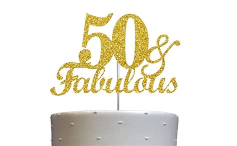50 And Fabulous Cake Topper Gold Glitter 50th Birthday Party