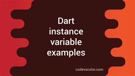 dart instance variable examples codevscolor