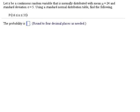solved let x be a continuous random variable that is norm