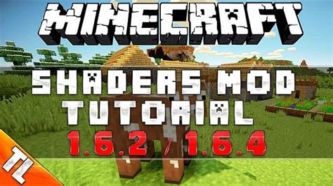 minecraft 1 6 4 1 6 2 shaders mod installation tutorial download