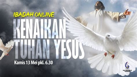 Ibadah Kenaikan Tuhan Yesus 2021 Gpdi Simomulyo Youtube