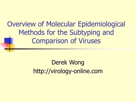 Ppt Overview Of Molecular Epidemiological Methods For The Subtyping