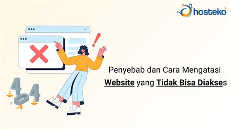 Penyebab Dan Cara Mengatasi Web Yang Tidak Bisa Diakses Hosteko Blog