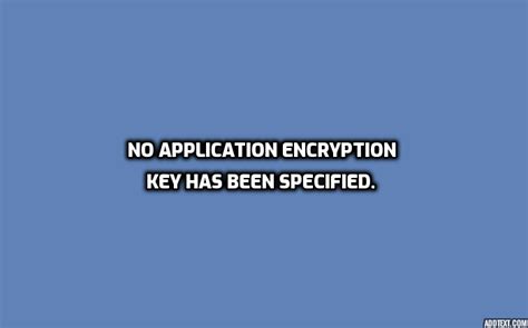 no application encryption key has been specified