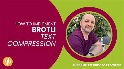 How To Implement Brotli Text Compression Tillison Consulting