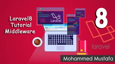 11 laravel 8 tutorial middleware الحلقة الحادية عشر لارافيل 8 youtube