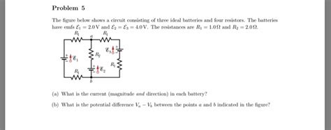 Solved Problem5 The Figure Below Shows A Circuit Consisting