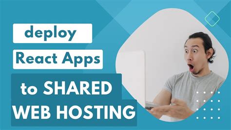how to deploy a react app to a shared web hosting cpanel explained