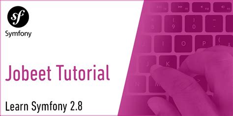 symfony 2 8 jobeet tutorial dragos holban medium