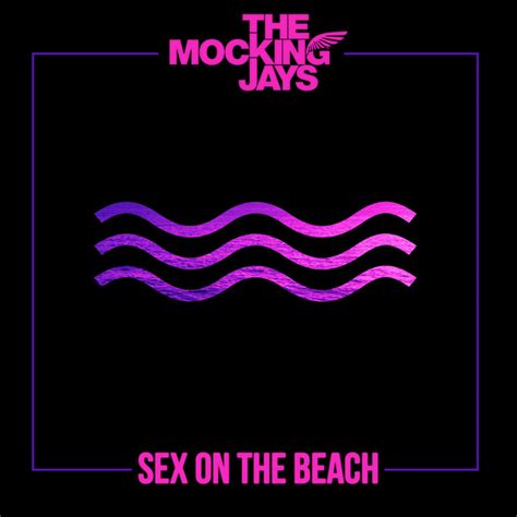 sex on the beach single by the mocking jays spotify