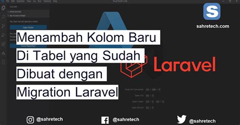 menambah kolom baru di tabel yang sudah dibuat dengan migration laravel