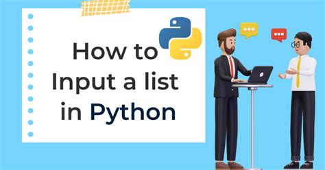 python lists a comprehensive guide to inputting list in python 3