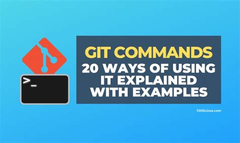 top 20 git commands with practical examples