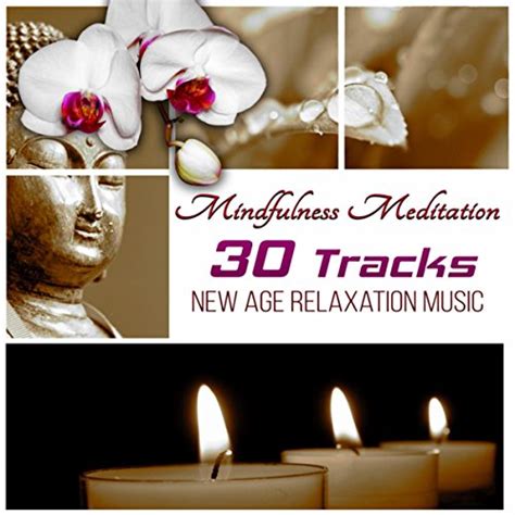 Play Mindfulness Meditation 30 Tracks New Age Relaxation Music