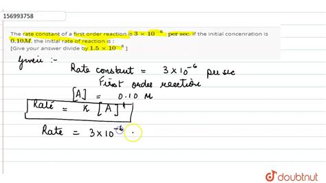 The Rate Constant Of A First Order Reaction Is `3 Xx 10 6 Per Sec