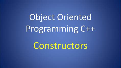 object oriented programming c lesson 9 constructors youtube