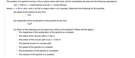 Solved The Position Of A Particle Moving In The Xy Plane Varies With