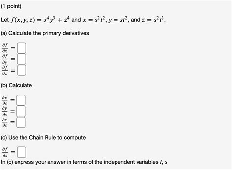 Solved Let F X Y Z X4y3 Z4 And X S2t2 Y St2 And Z S2t2