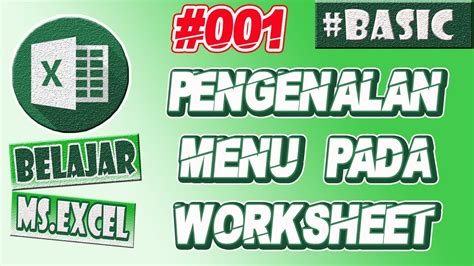 tutorial mengenal menu dan ikon pada microsoft excel tutorial