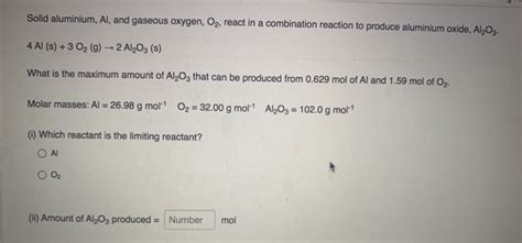 Solved Solid Aluminium Al And Gaseous Oxygen Oz React In