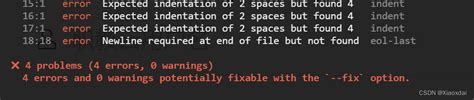 开发中出现error expected indentation of 2 spaces but found 4 indent csdn博客